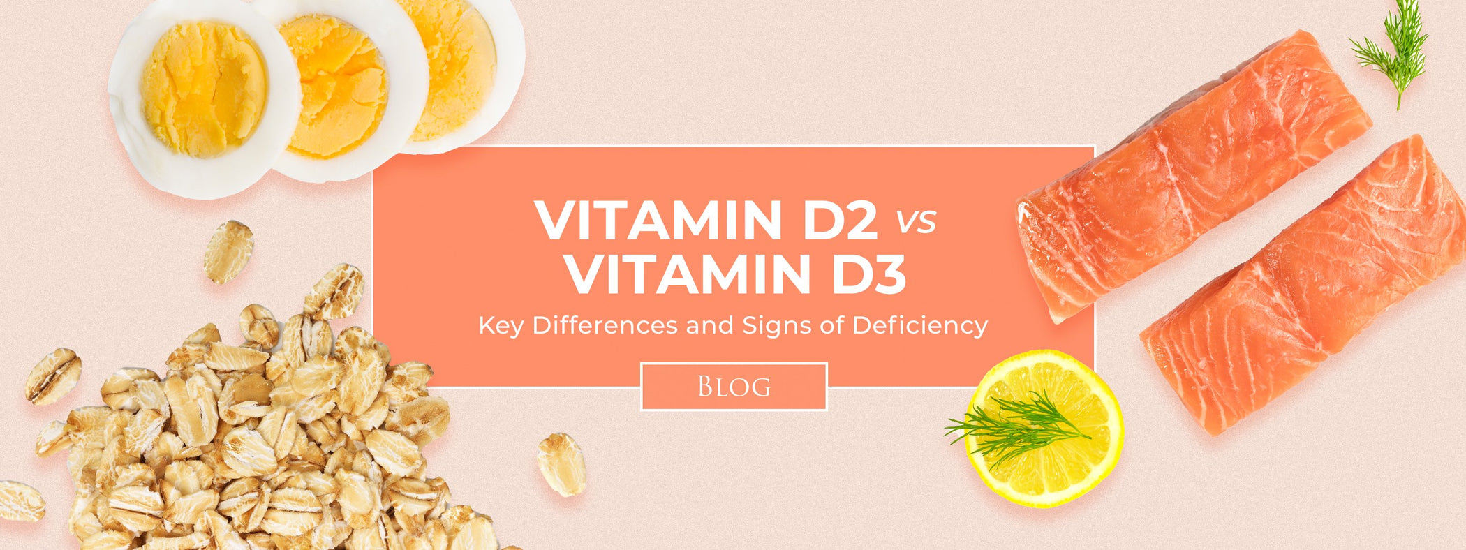 Vitamin D2 vs Vitamin D3: Key Differences and Signs of Deficiency ...