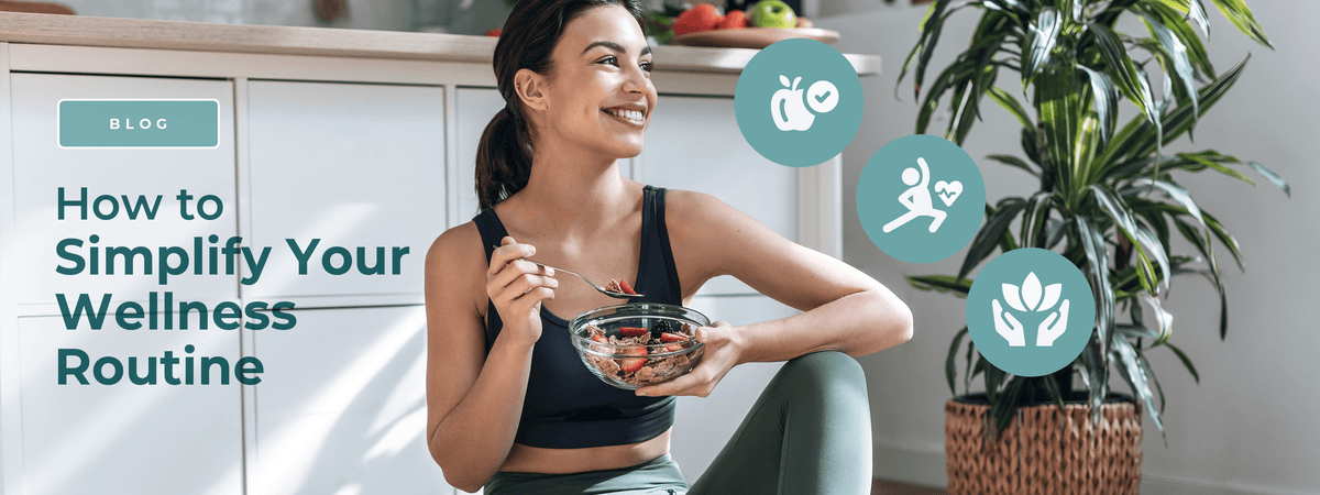 How to Simplify Your Wellness Routine – Nature's Lab