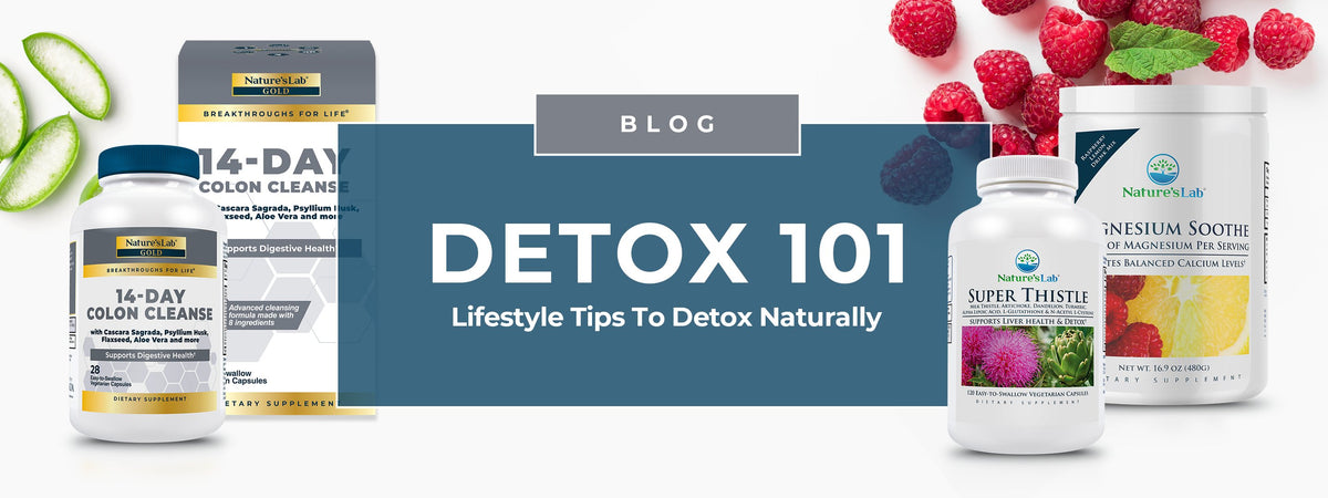 Tips and Supplements to Detox Naturally - Nature's Lab