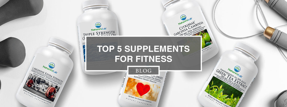 Top 5 Supplements for Fitness – Nature's Lab